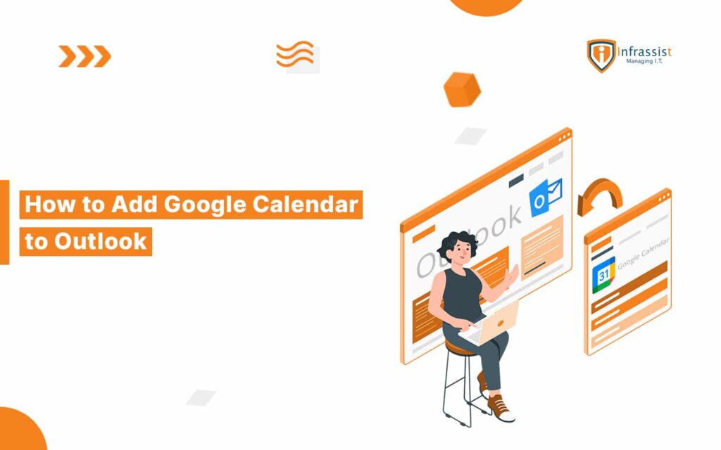 How To Add Google Calendar To Outlook Infrassist
