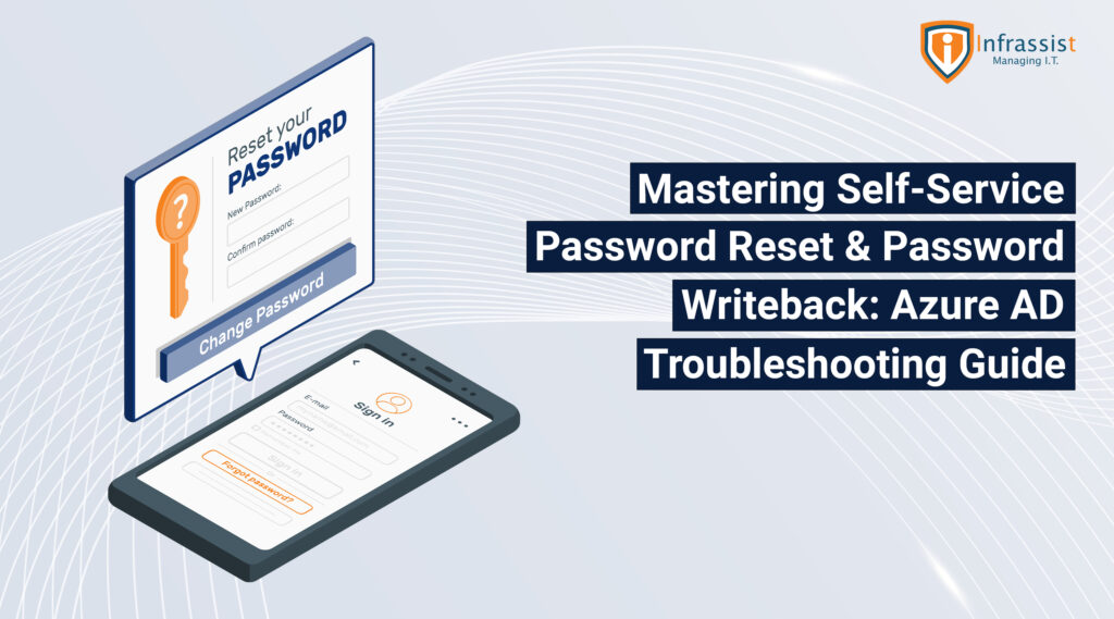 Mastering Self Service Password Reset And Password Writeback Azure Ad Troubleshooting Guide